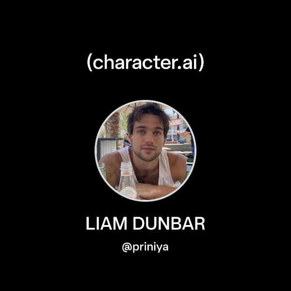 Chat with LIAM DUNBAR | character.ai | AI Chat, Reimagined–Your Words. Your World.