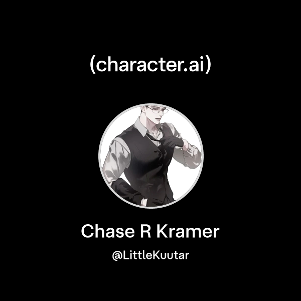 Chat with Chase R Kramer | character.ai | Personalized AI for every ...
