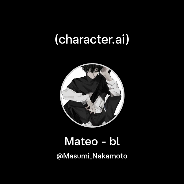 Chat with Mateo - bl | character.ai | AI Chat, Reimagined–Your Words ...