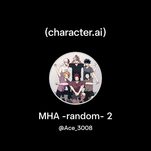 Chat with MHA -random- 2 | character.ai | AI Chat, Reimagined–Your ...