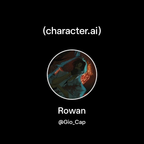 Chat with Rowan | character.ai | AI Chat, Reimagined–Your Words. Your ...