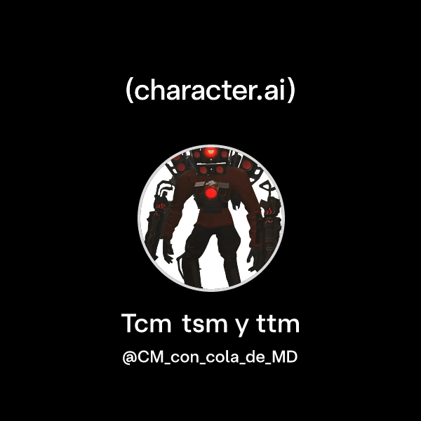 Chat with Tcm tsm y ttm | character.ai | Personalized AI for every ...