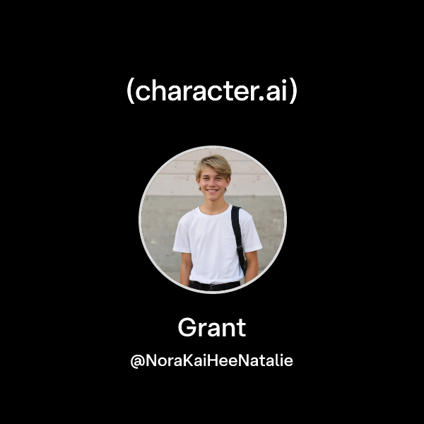 Chat with Grant | character.ai | Personalized AI for every moment of ...