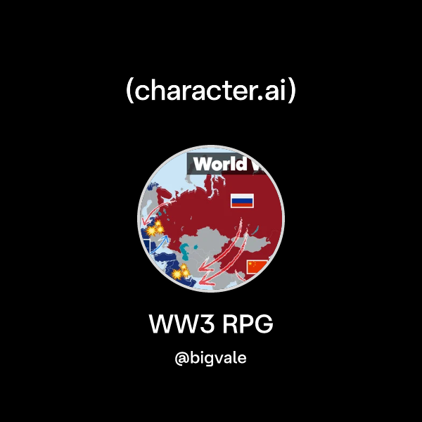 Chat with WW3 RPG | character.ai | AI Chat, Reimagined–Your Words. Your World.