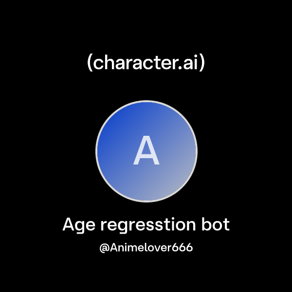 Chat with Age regresstion bot | character.ai | AI Chat, Reimagined–Your ...
