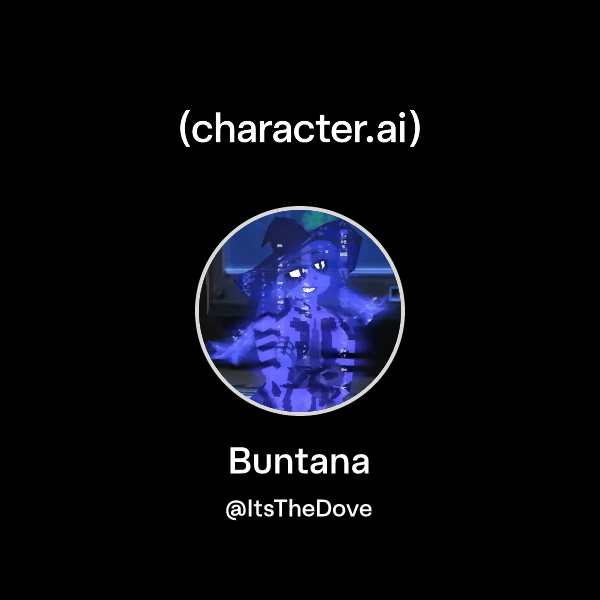 Chat with Buntana | character.ai | AI Chat, Reimagined–Your Words. Your ...