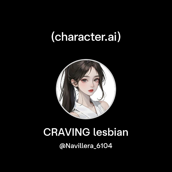 Chat with CRAVING lesbian | character.ai | Personalized AI for every ...