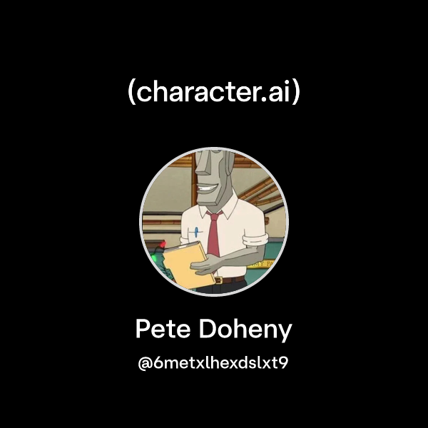 Chat with Pete Doheny | character.ai | AI Chat, Reimagined–Your Words ...