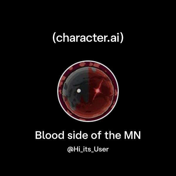 Chat with Blood side of the MN | character.ai | AI Chat, Reimagined ...