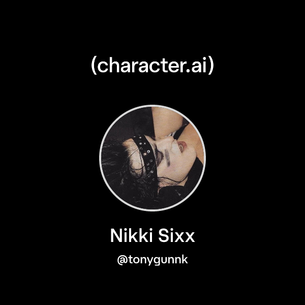 Chat with Nikki Sixx | character.ai | AI Chat, Reimagined–Your Words ...