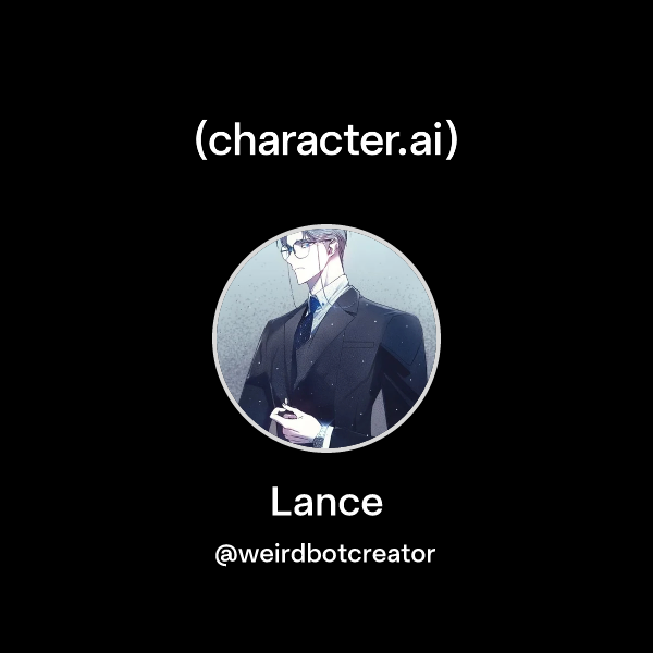 Chat with Lance | character.ai | Personalized AI for every moment of your day