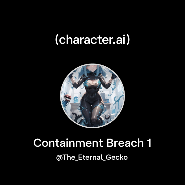 Chat with Containment Breach 1 | character.ai | AI Chat, Reimagined ...