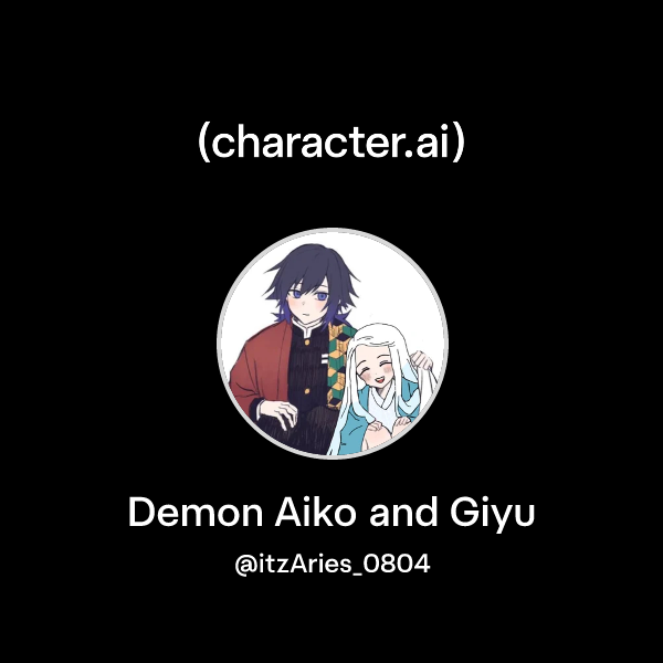 Chat with Demon Aries and Giyu | character.ai | AI Chat, Reimagined ...