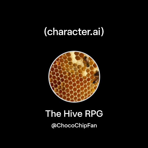Chat with The Hive RPG | character.ai | AI Chat, Reimagined–Your Words. Your World.