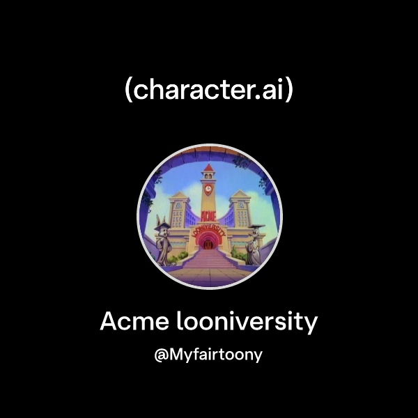 Chat with Acme looniversity | character.ai | AI Chat, Reimagined–Your ...