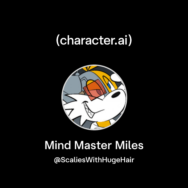 Chat with Mind Master Miles | character.ai | AI Chat, Reimagined–Your ...