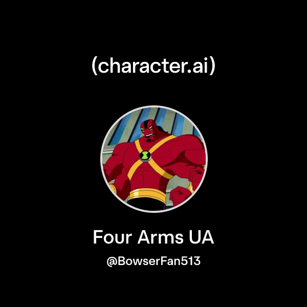 Chat with Four Arms UA | character.ai | AI Chat, Reimagined–Your Words ...