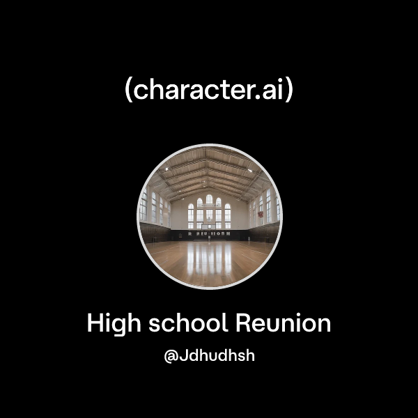 Chat with High school Reunion | character.ai | AI Chat, Reimagined–Your ...