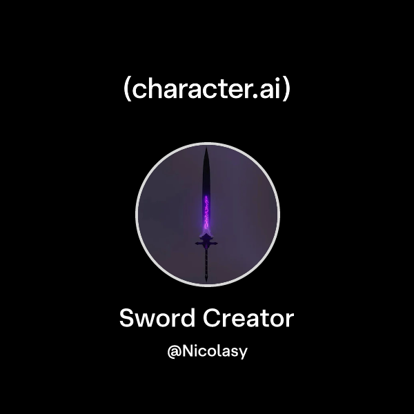 Chat with Sword Creator | character.ai | Personalized AI for every moment of your day