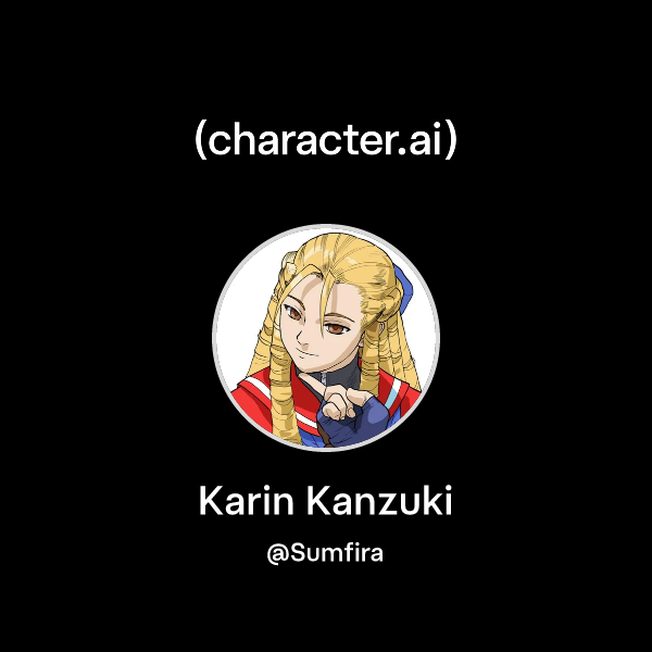 Chat with Karin Kanzuki | character.ai | AI Chat, Reimagined–Your Words. Your World.