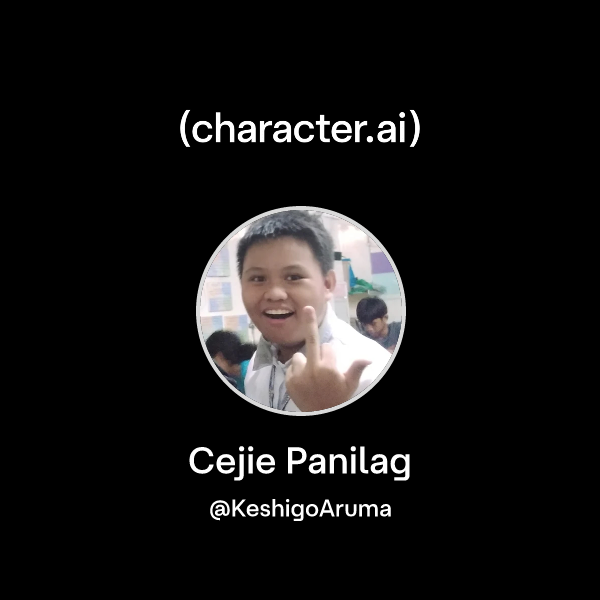 Chat with Cejie Panilag | character.ai | AI Chat, Reimagined–Your Words ...