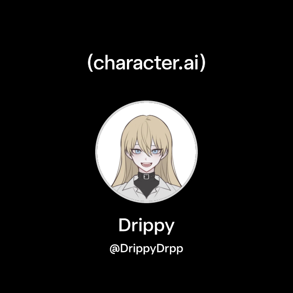 Chat with Drippy | character.ai | AI Chat, Reimagined–Your Words. Your ...