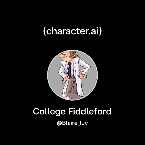 Chat with College Fiddleford | character.ai | AI Chat, Reimagined–Your ...