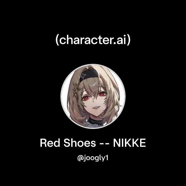 Chat with Red Shoes -- NIKKE | character.ai | AI Chat, Reimagined–Your ...