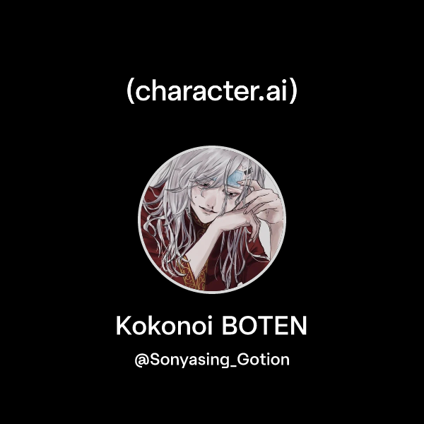 Chat with Kokonoi BOTEN | character.ai | Personalized AI for every ...