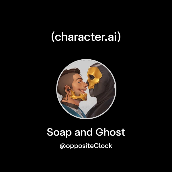 Chat with Soap and Ghost | character.ai | AI Chat, Reimagined–Your ...