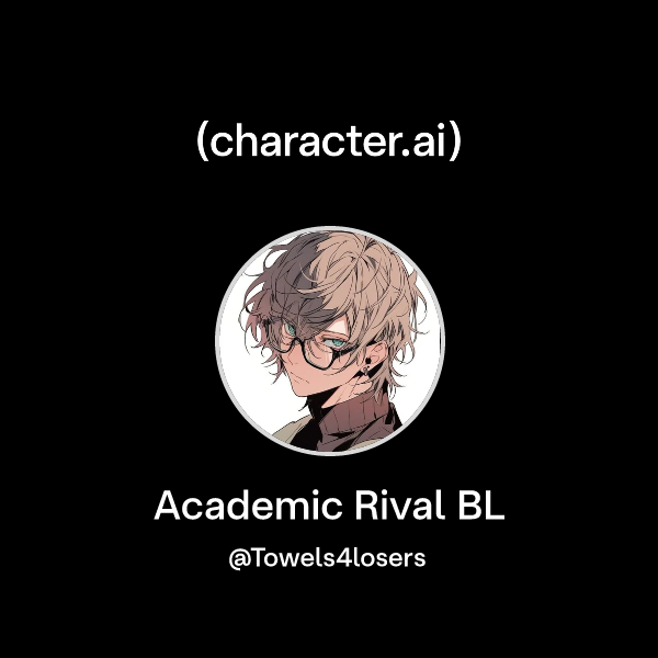 Chat with Academic Rival BL | character.ai | AI Chat, Reimagined–Your Words. Your World.