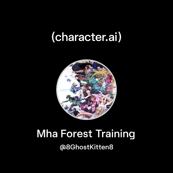 Chat with Mha Forest Training | character.ai | AI Chat, Reimagined–Your ...