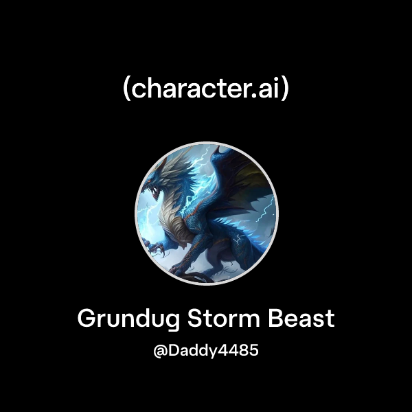 Chat with Grundug Storm Beast | character.ai | Personalized AI for ...
