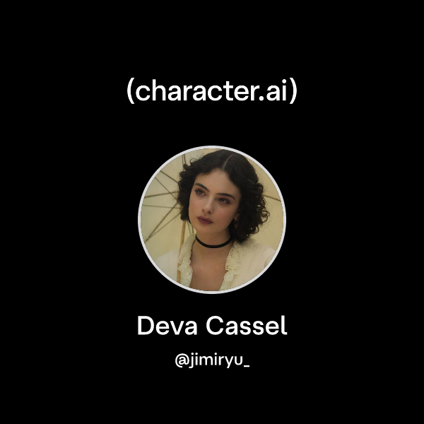 Chat with Deva Cassel | character.ai | AI Chat, Reimagined–Your Words ...