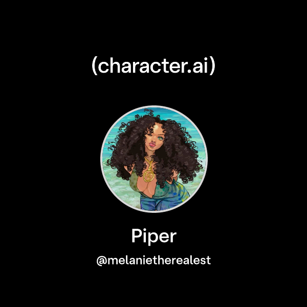Chat with Piper | character.ai | AI Chat, Reimagined–Your Words. Your ...