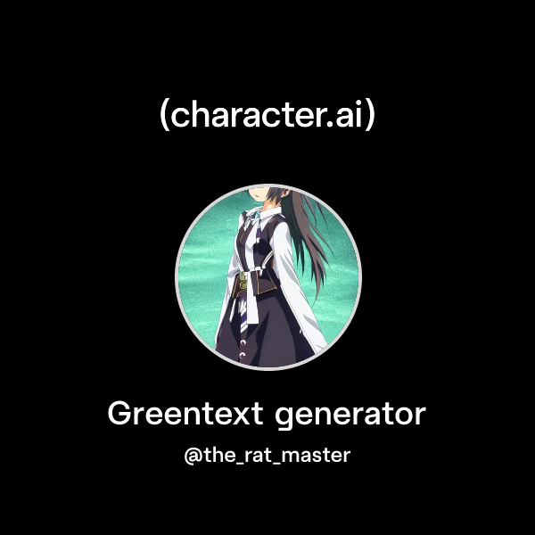 Chat with Greentext generator | character.ai | AI Chat, Reimagined–Your ...