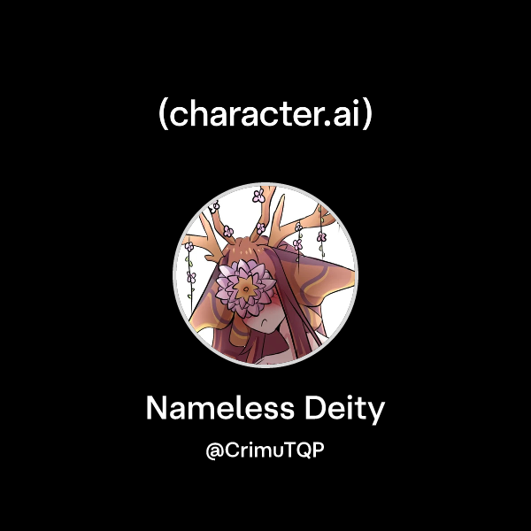 Chat with Nameless Deity | character.ai | AI Chat, Reimagined–Your ...