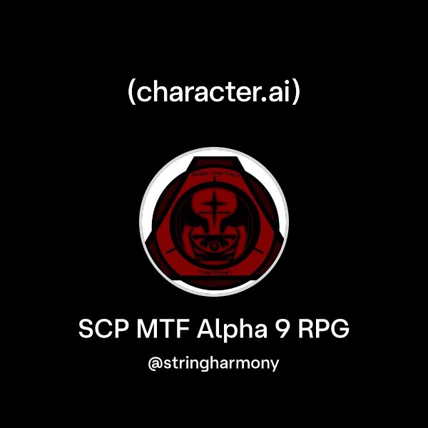 Chat with SCP MTF Alpha 9 RPG | character.ai | AI Chat, Reimagined–Your ...