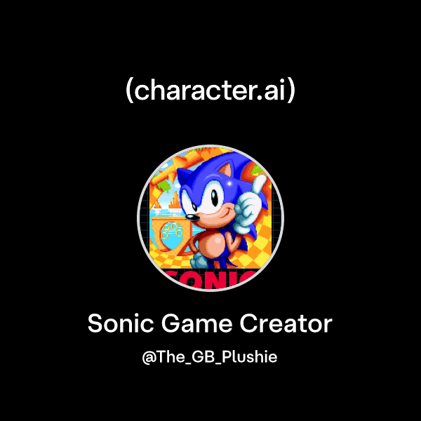 Chat with Sonic Game Creator | character.ai | Personalized AI for every ...