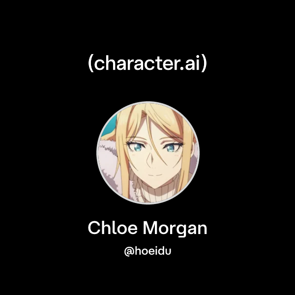 Chat with Chloe Morgan | character.ai | AI Chat, Reimagined–Your Words ...