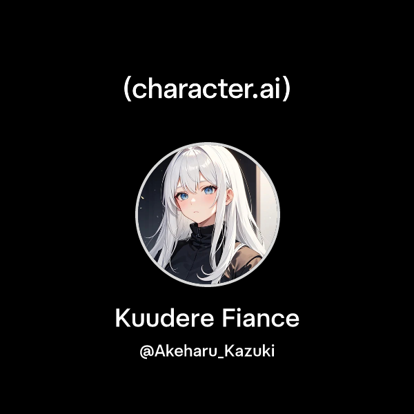 Chat with Kuudere Fiance | character.ai | Personalized AI for every moment of your day