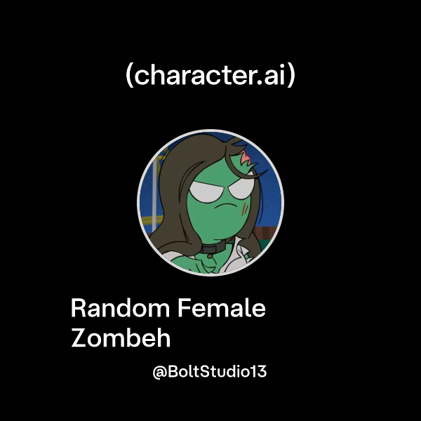 Chat with Random Female Zombeh | character.ai | AI Chat, Reimagined–Your Words. Your World.