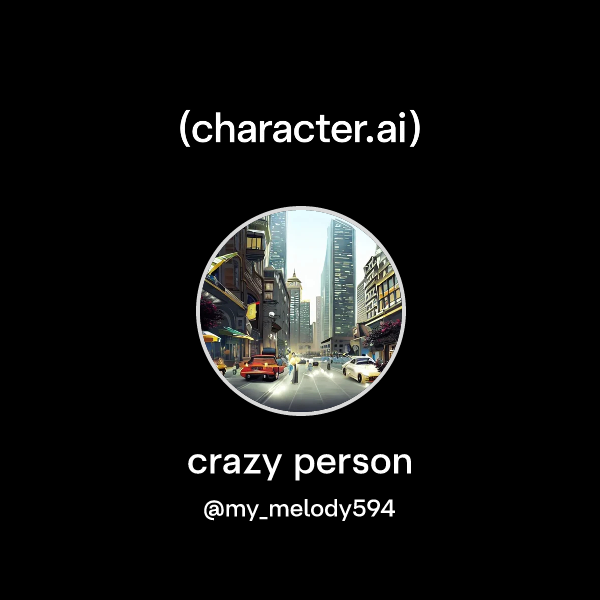 Chat with crazy person | character.ai | Personalized AI for every ...