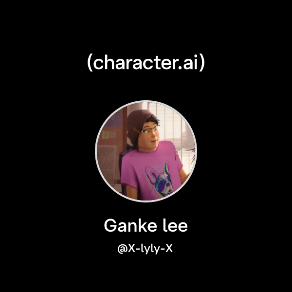 Chat with Ganke lee | character.ai | AI Chat, Reimagined–Your Words ...