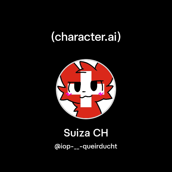 Chat with Suiza CH | character.ai | AI Chat, Reimagined–Your Words ...