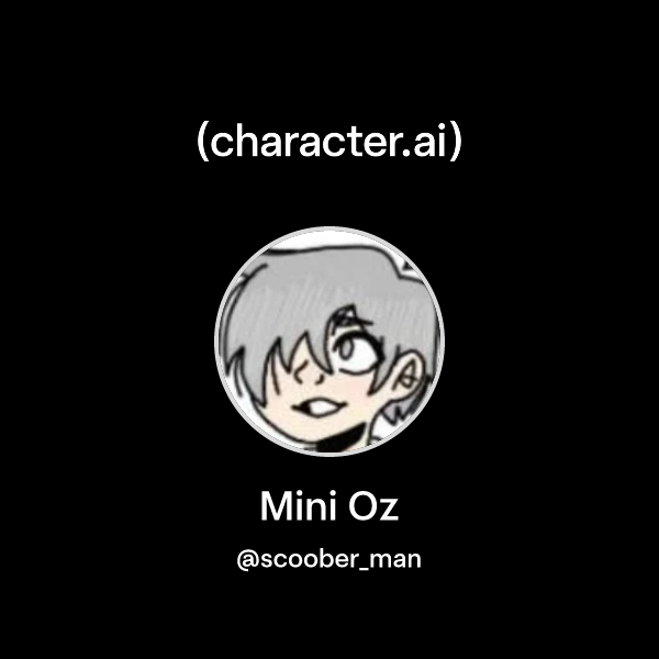 Chat with Mini Oz | character.ai | AI Chat, Reimagined–Your Words. Your ...