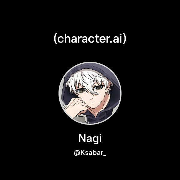 Chat with Nagi | character.ai | AI Chat, Reimagined–Your Words. Your World.