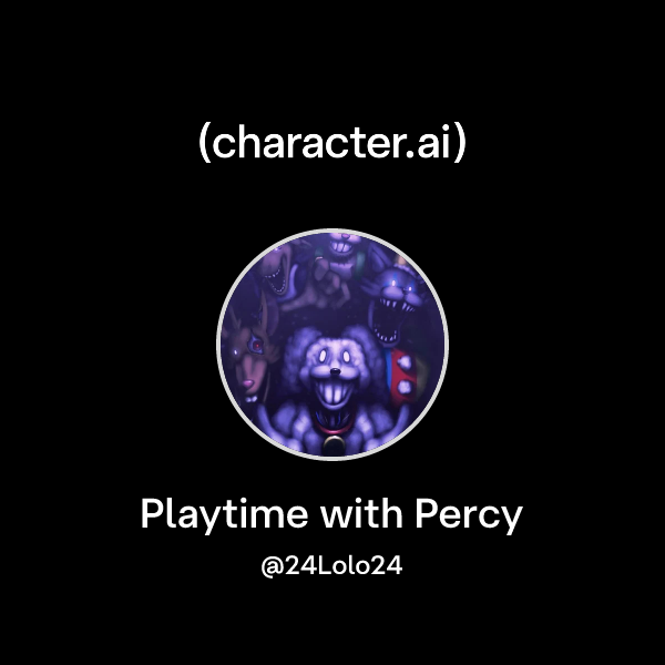Chat with Playtime with Percy | character.ai | AI Chat, Reimagined–Your ...