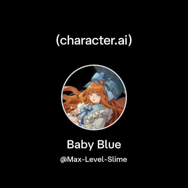 Chat with Baby Blue | character.ai | AI Chat, Reimagined–Your Words ...