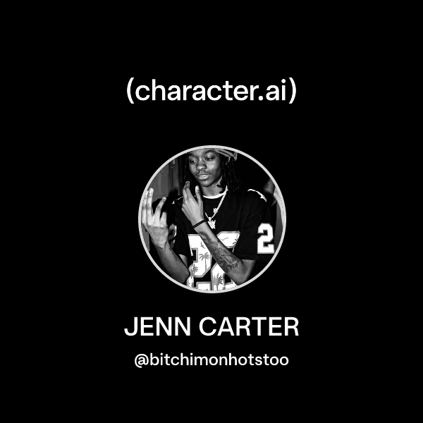 Chat with JENN CARTER | character.ai | AI Chat, Reimagined–Your Words ...